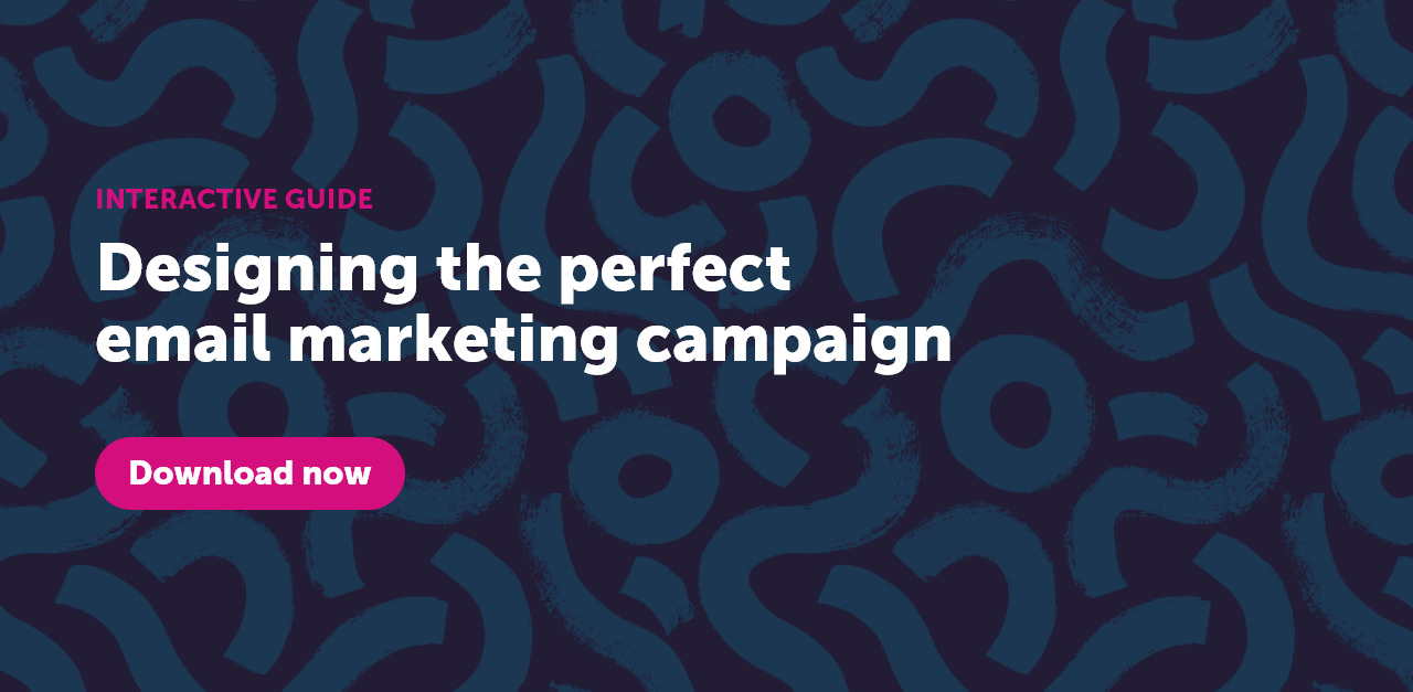 Designing the perfect email marketing campaign | Dotdigital