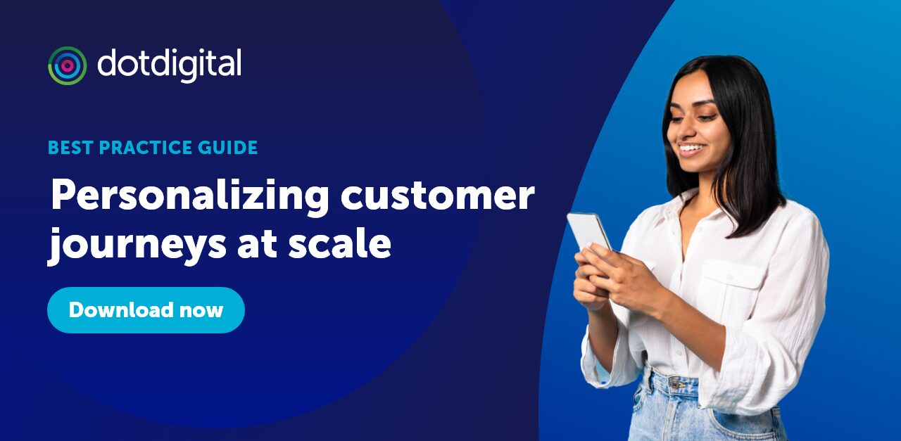 Learn how to personalize customer journeys at scale