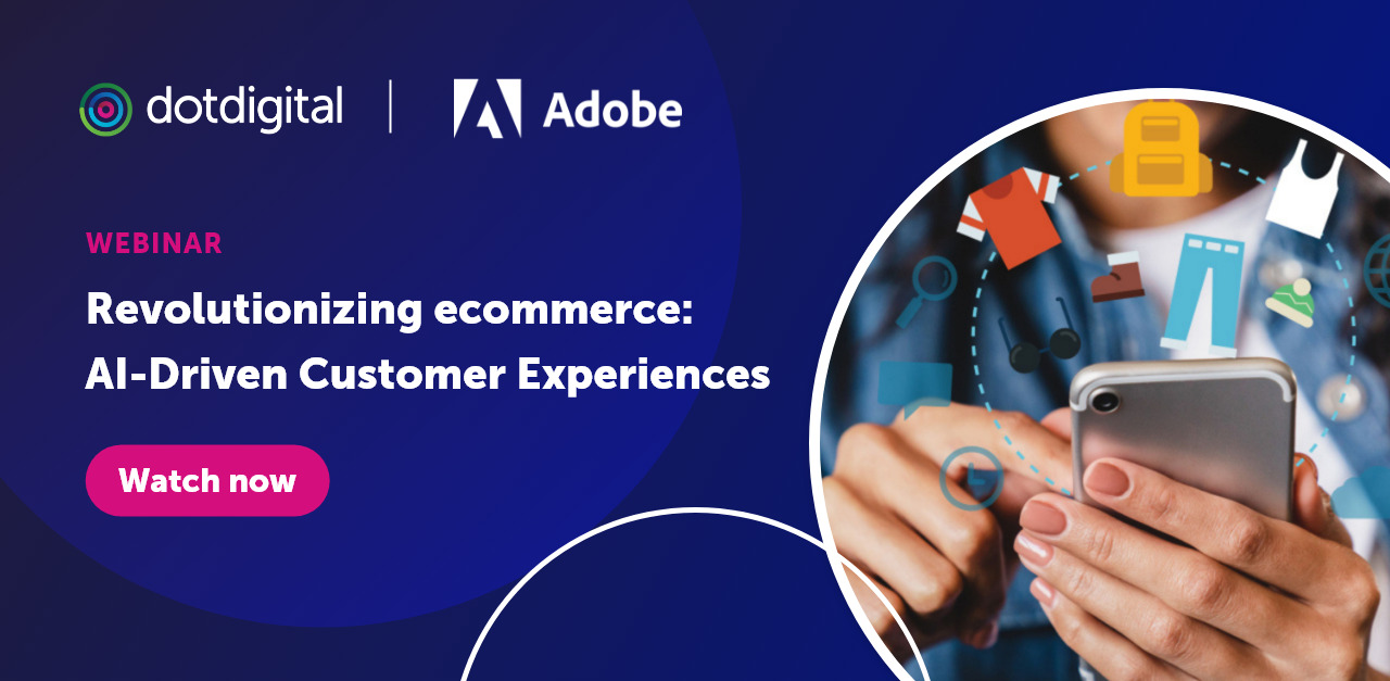 Revolutionizing ecommerce: AI-driven customer experiences | Dotdigital