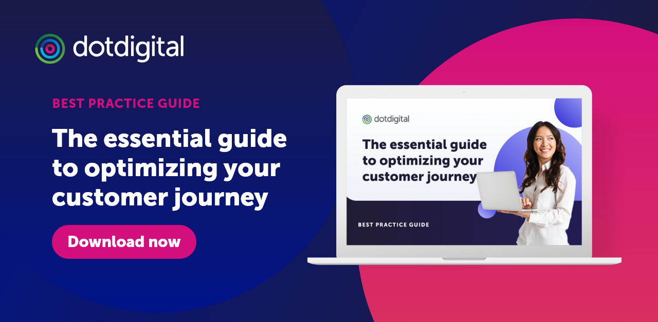 The essential guide to optimizing your customer journey | Dotdigital