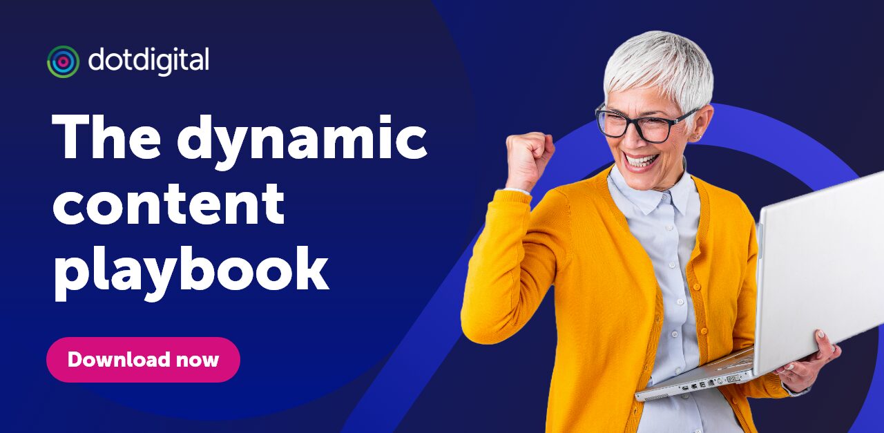 The dynamic content playbook | Dotdigital